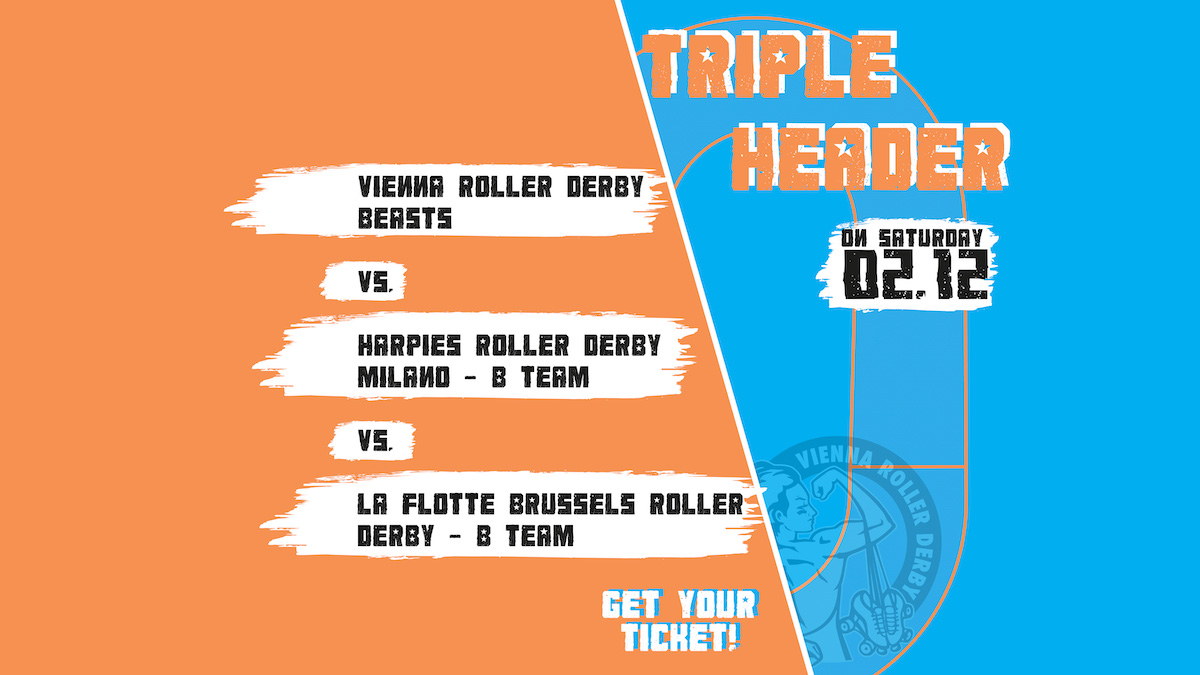 2.12. Tripleheader against Brussels and Milano - Vienna Roller Derby